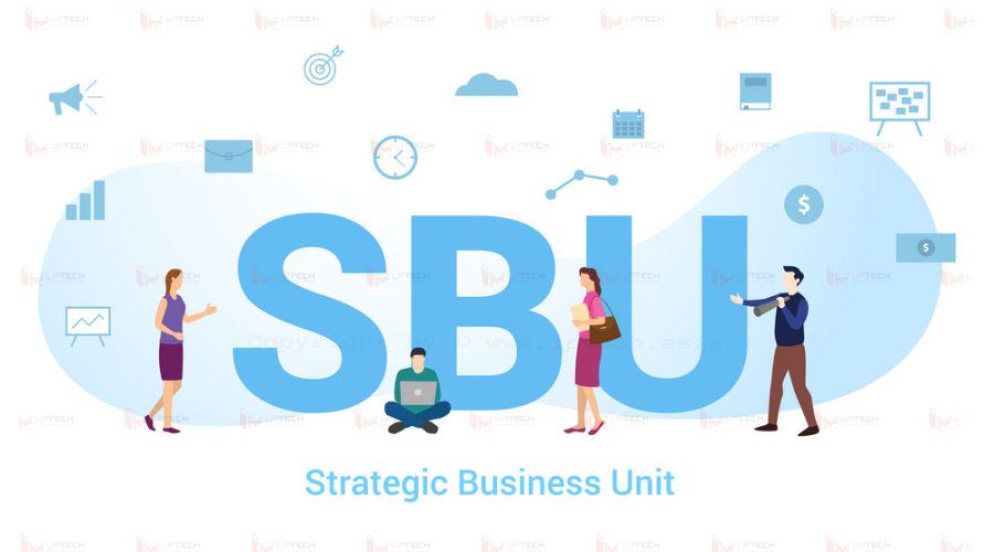 SBU Là Gì? Ứng Dụng SBU Trong Việc Quản Trị Chiến Lược Doanh Nghiệp
