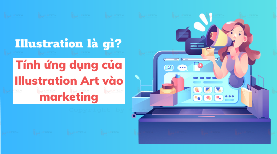 Illustration là gì? Tính ứng dụng của Illustration Art vào marketing