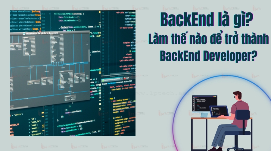 BackEnd là gì? Làm thế nào để trở thành Backend Developer?