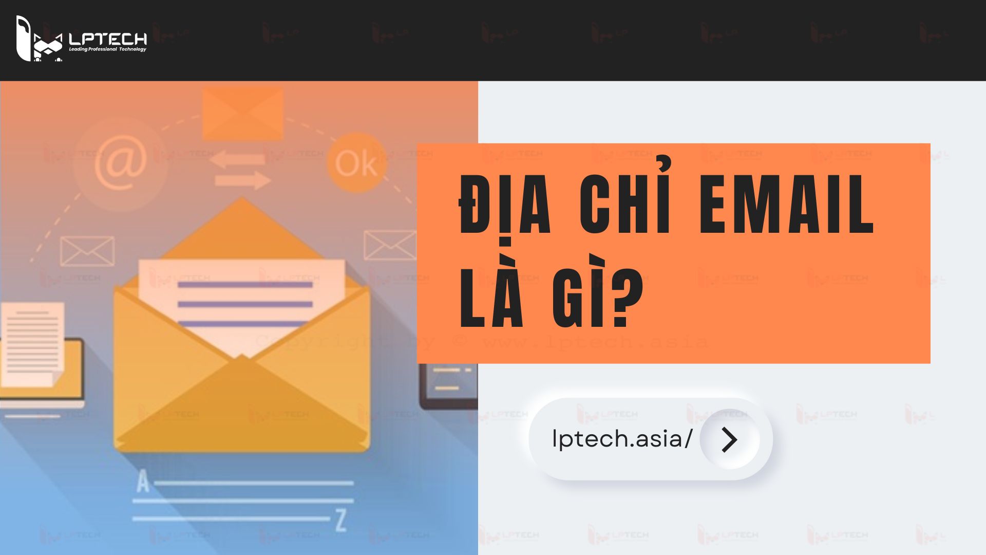 Email là gì? 4 cách tạo địa chỉ email nhanh chóng, miễn phí