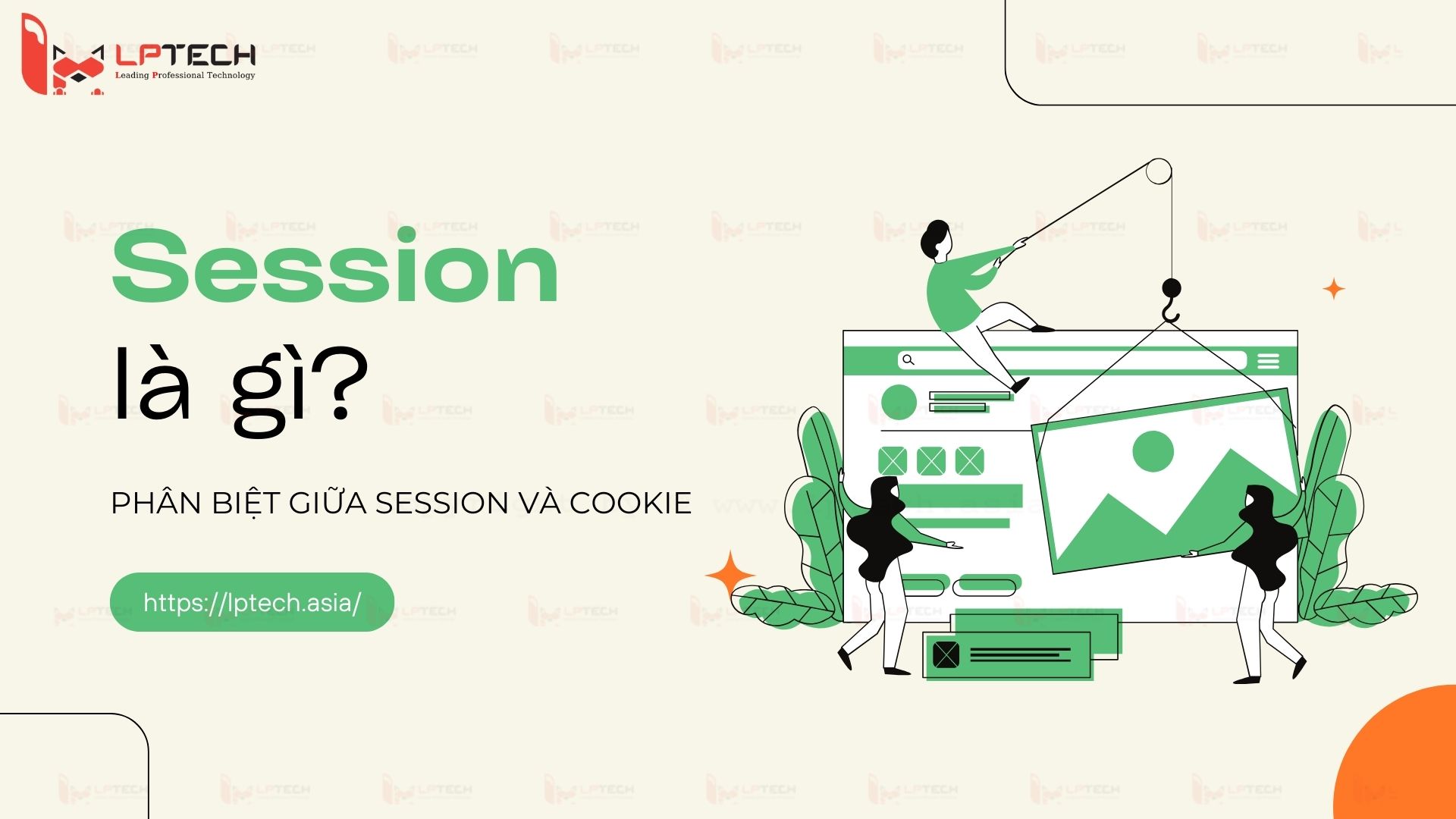 Session là gì? Cách phân biệt giữa session và cookie