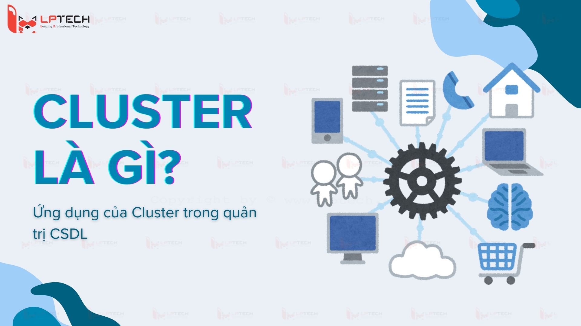 Cluster là gì? Ứng dụng của cluster trong quản trị CSDL