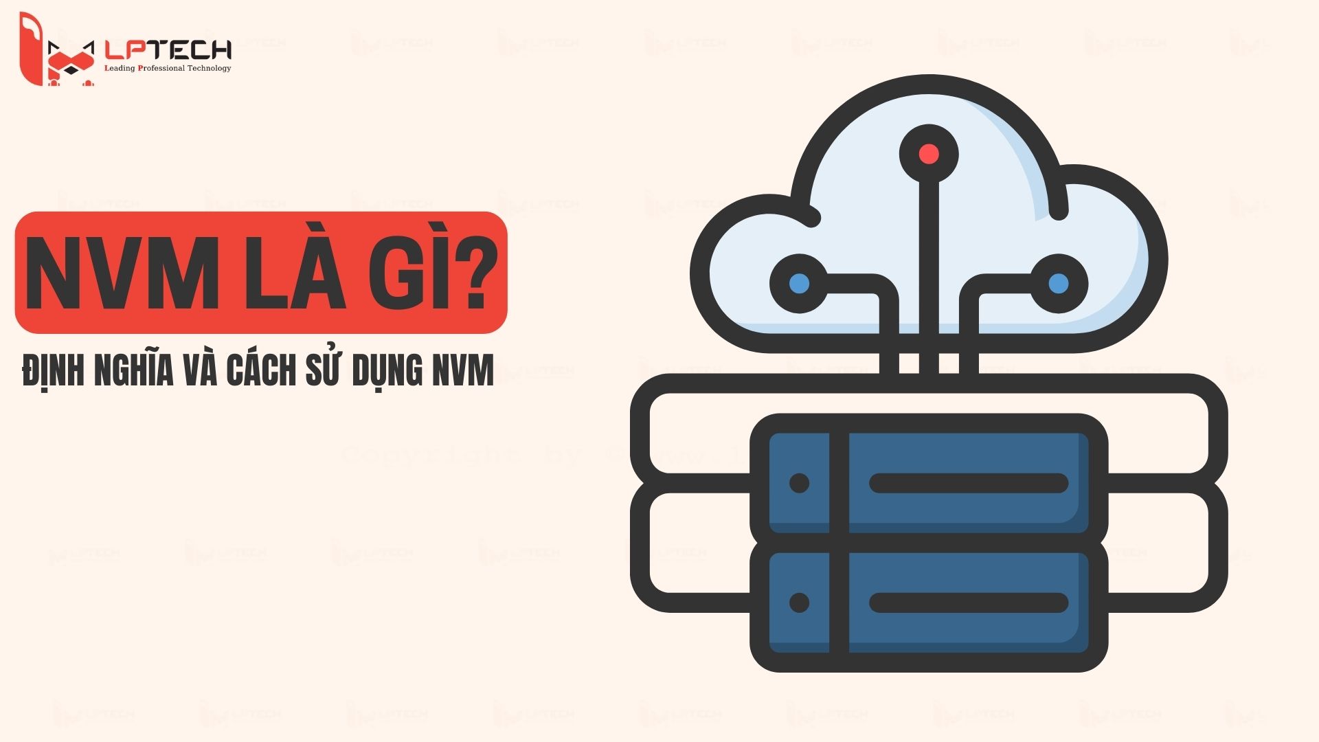 NVM là gì? Tìm hiểu định nghĩa và cách sử dụng NVM